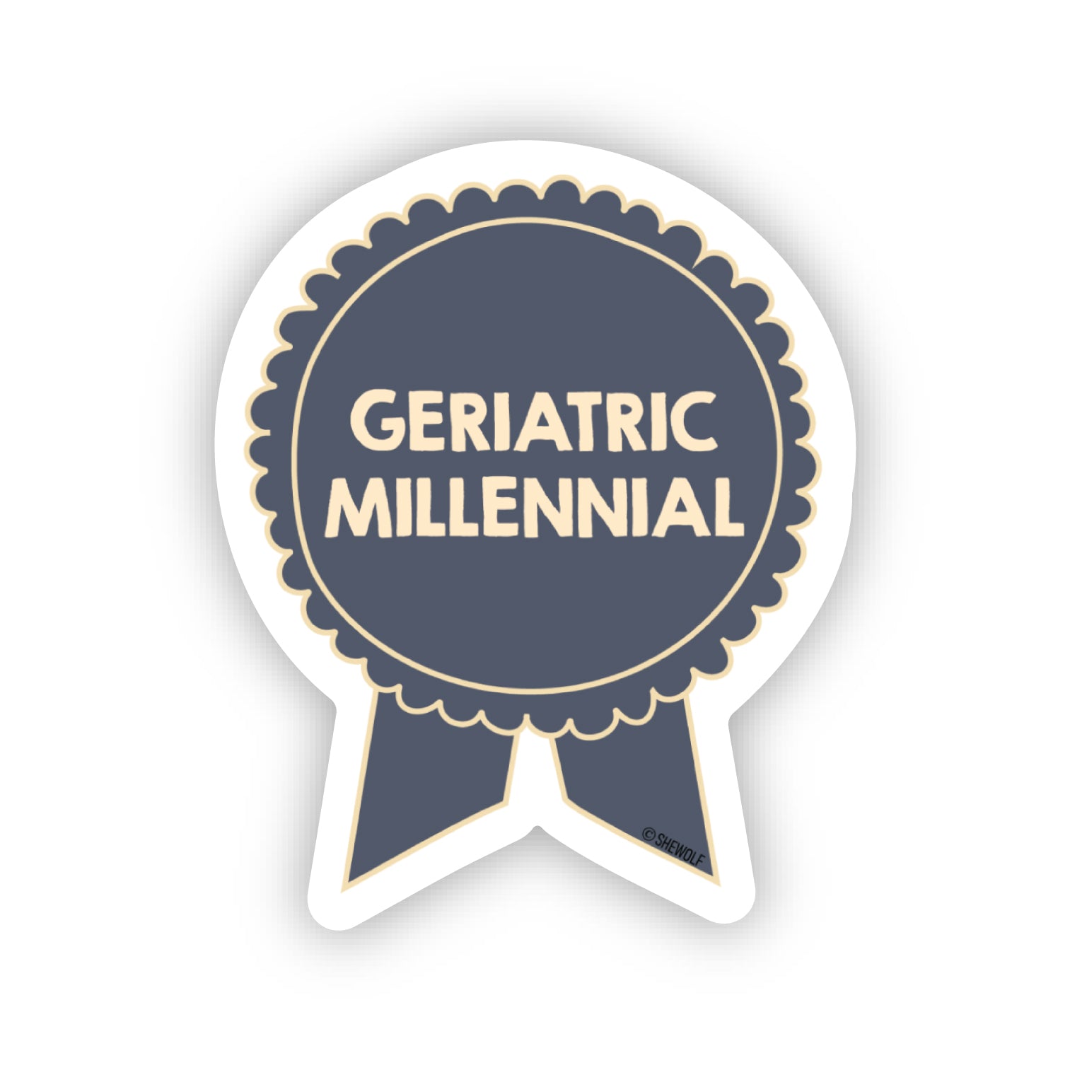 Geriatric millennial sticker – SHEWOLF